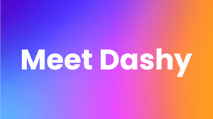 Meet Dashy